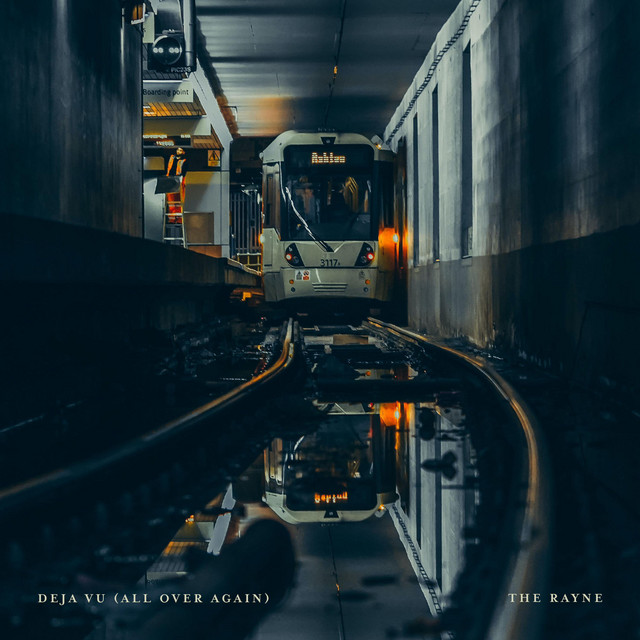 Deja Vu (all over again) - Single by The Rayne | Spotify