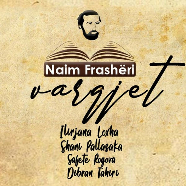 Vargjet (Naim Frashëri) - Single by Shani Pallaska | Spotify