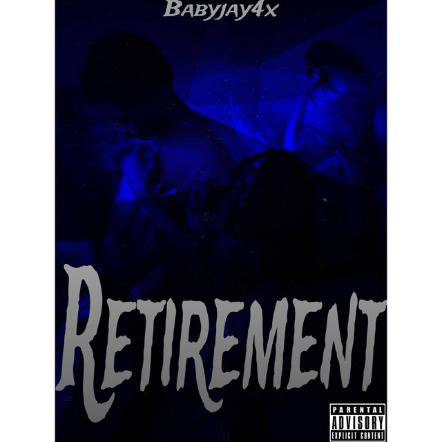 Retirement - EP by Baby Blitz Babyjay4x | Spotify