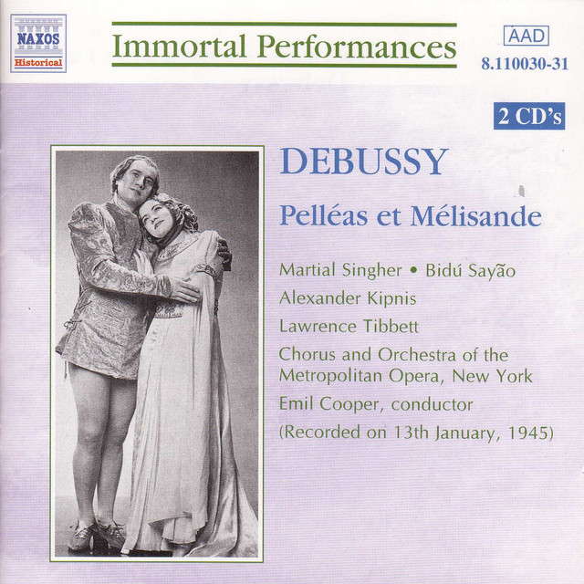 Debussy: Pelleas Et Melisande (Singher, Sayao, Kipnis) (1945) - Album ...