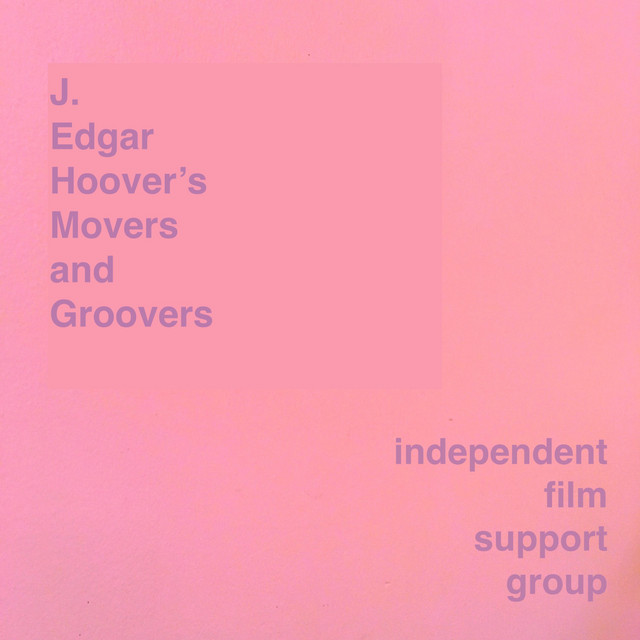 J. Edgar Hoover's Moovers and Groovers - Single by Independent Film ...