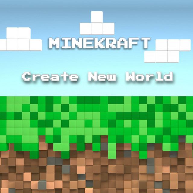 Create New World - Single by Minekraft | Spotify