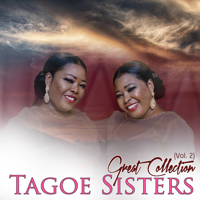 Great Collection, Vol. 2 - Compilation by Tagoe Sisters | Spotify