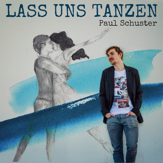 Lass Uns Tanzen Paul Schuster Listen Now 0366
