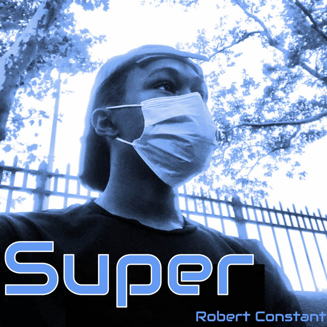 Super - Album by Robert Constant | Spotify