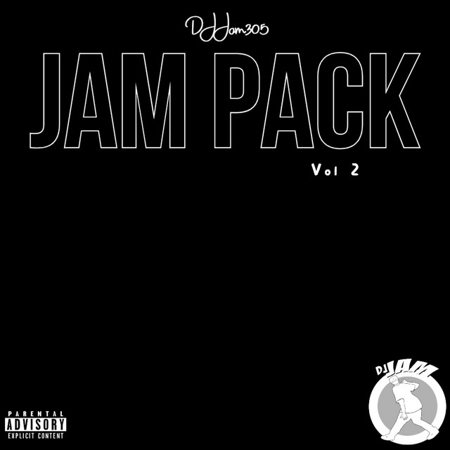 Jam Pack, Vol. 2 - Album by Djjam305 | Spotify