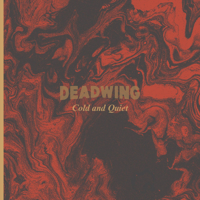 Cold and Quiet - Single by Deadwing | Spotify
