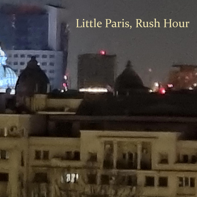Little Paris, Rush Hour #31 - song and lyrics by Mausalia | Spotify