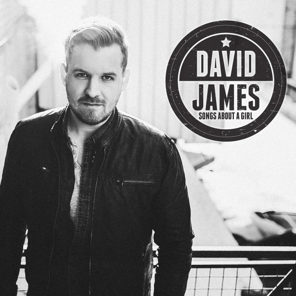Songs About A Girl EP By David James Spotify