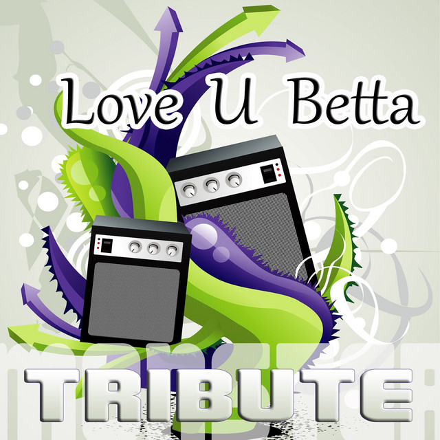 Love U Betta (Neon Hitch Tribute) - Single by Monster Music | Spotify