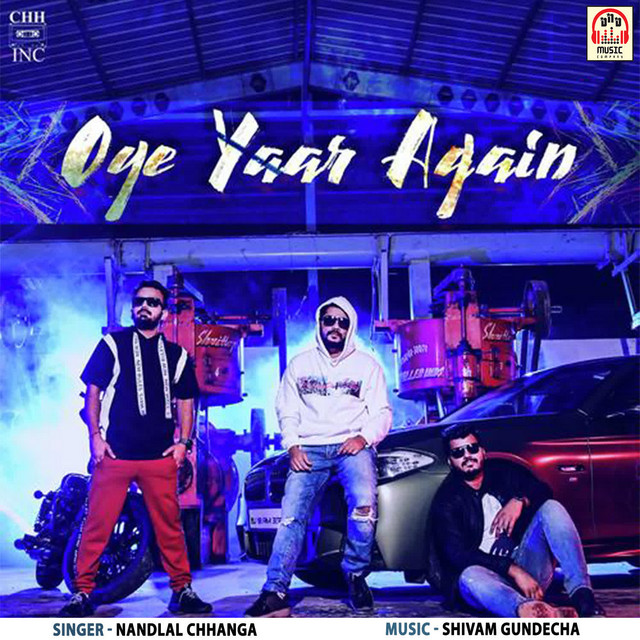 Oye Yaar Again - song and lyrics by Nandlal Chhanga | Spotify