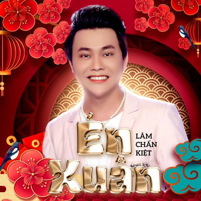 Én Xuân (Remix) - Single by Lâm Chấn Kiệt | Spotify