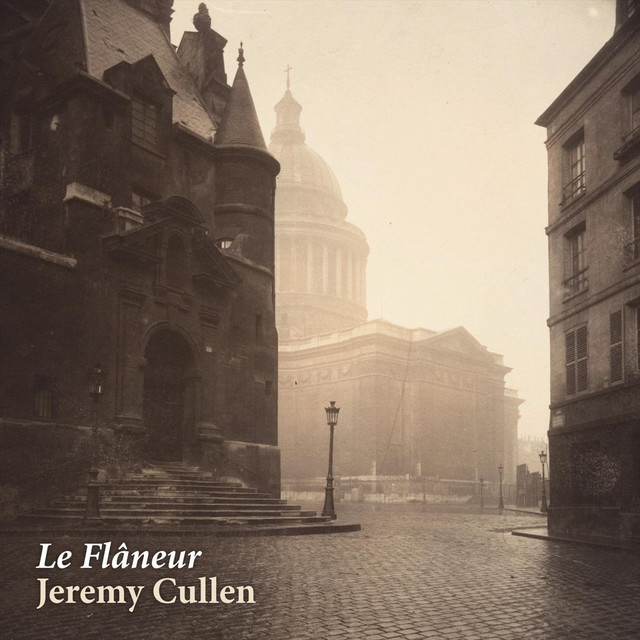 Le Flâneur - Single by Jeremy Cullen | Spotify