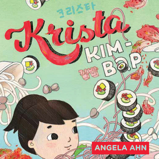 Krista Kim-Bap (Unabridged) - Audiobook by Angela Ahn | Spotify