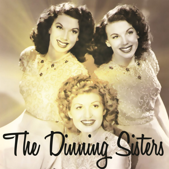 The Dinning Sisters - Album by The Dinning Sisters | Spotify