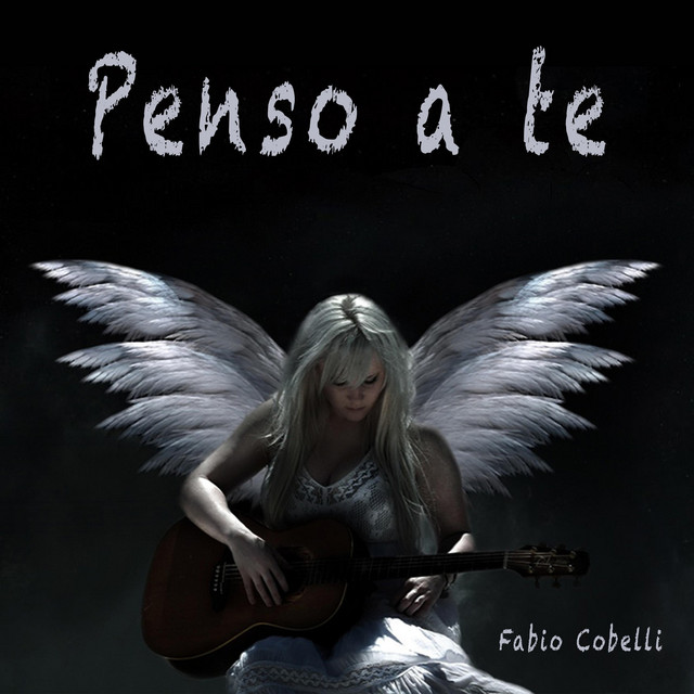 PENSO A TE - Single by Fabio Cobelli | Spotify