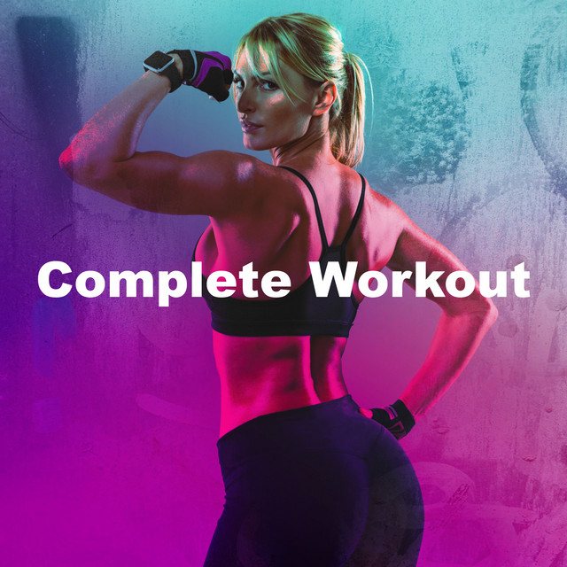 Complete Workout - Album by Work This! Workout | Spotify