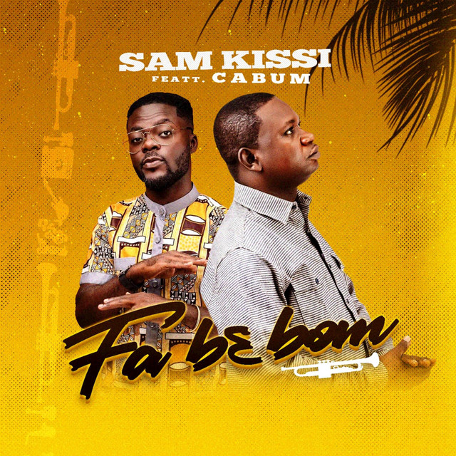 FA BÊ BOM - Single by SAM KISSI | Spotify