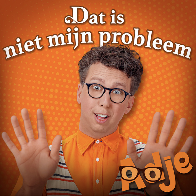 Dat Is Niet Mijn Probleem - Single by Adje | Spotify