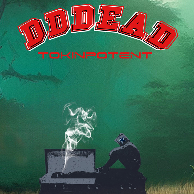 DDDEAD - Album by Tokinpotent | Spotify