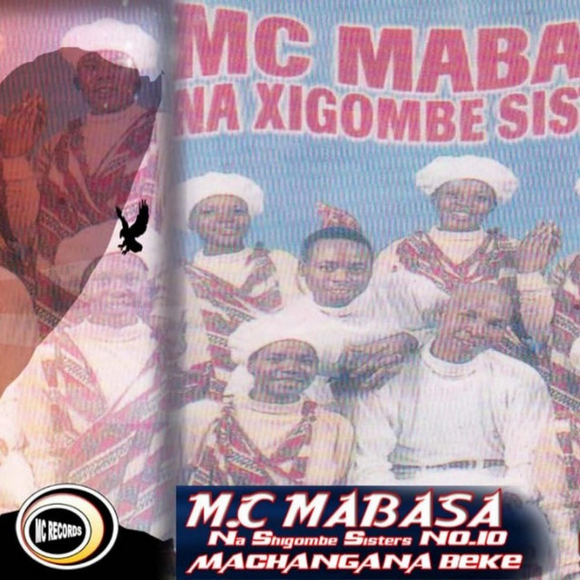 Machangana Bag No 10 - Album by M C Mabasa | Spotify