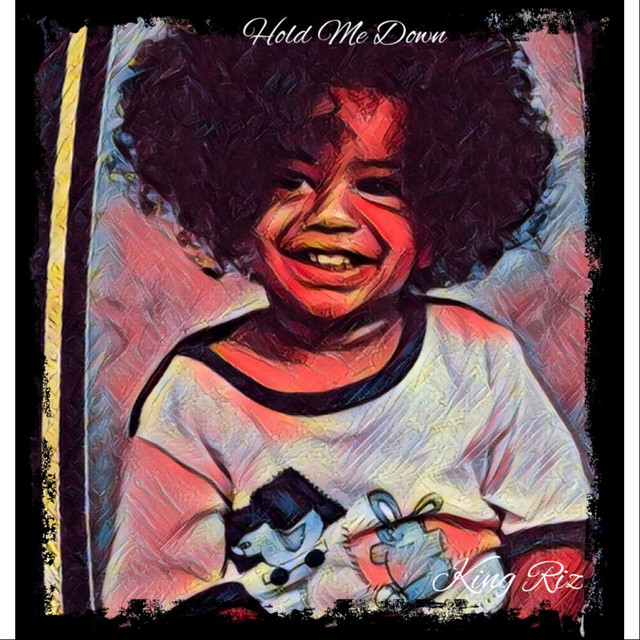Hold Me Down - song by King Riz | Spotify