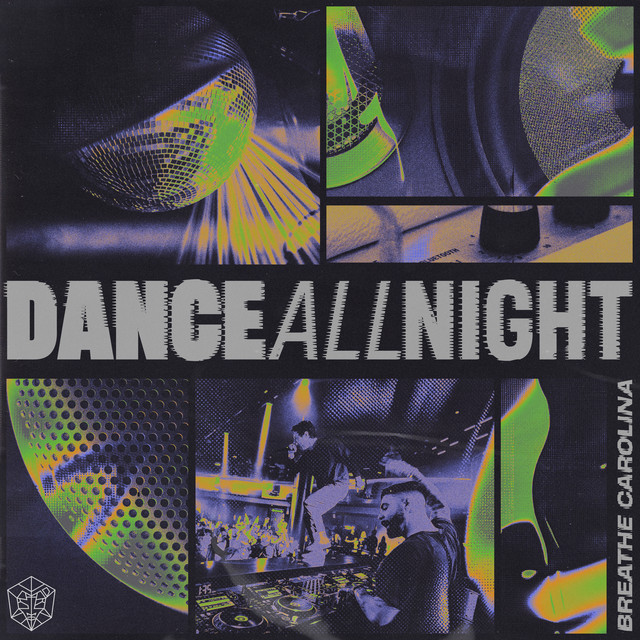 Dance All Night - song by Breathe Carolina | Spotify