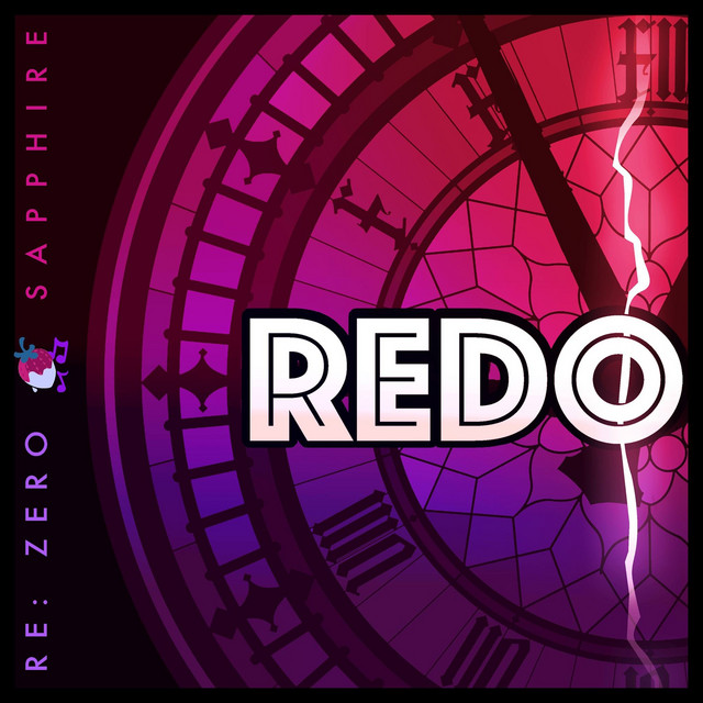 Redo (From "Re: Zero") - song and lyrics by Sapphire, Altr Audio | Spotify