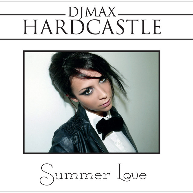 Summer Love - Album by DJ Max Hardcastle | Spotify
