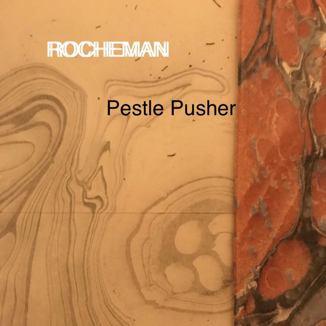 Pestle Pusher - Single by Rocheman | Spotify