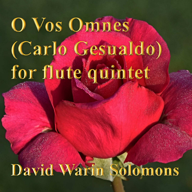 O vos omnes by Carlo Gesualdo for flute quintet (Original) – Sencillo ...