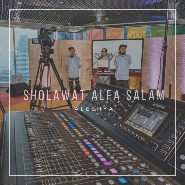 Sholawat Alfa Salam - Single by Aleehya | Spotify
