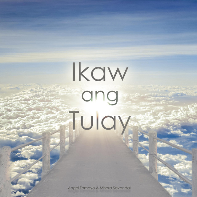 Ikaw Ang Tulay - Single by Angel Tamayo | Spotify