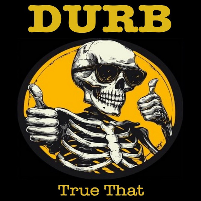 True That - Single by Durb | Spotify
