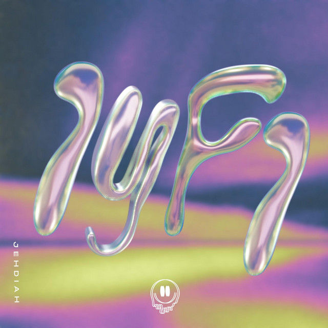 IYFI - song and lyrics by Jehdiah | Spotify