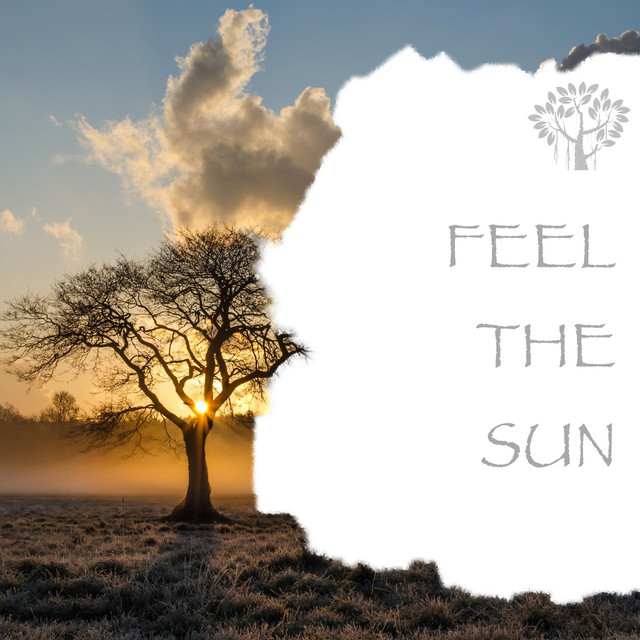 Feel the Sun - Album by Natural Spirit | Spotify