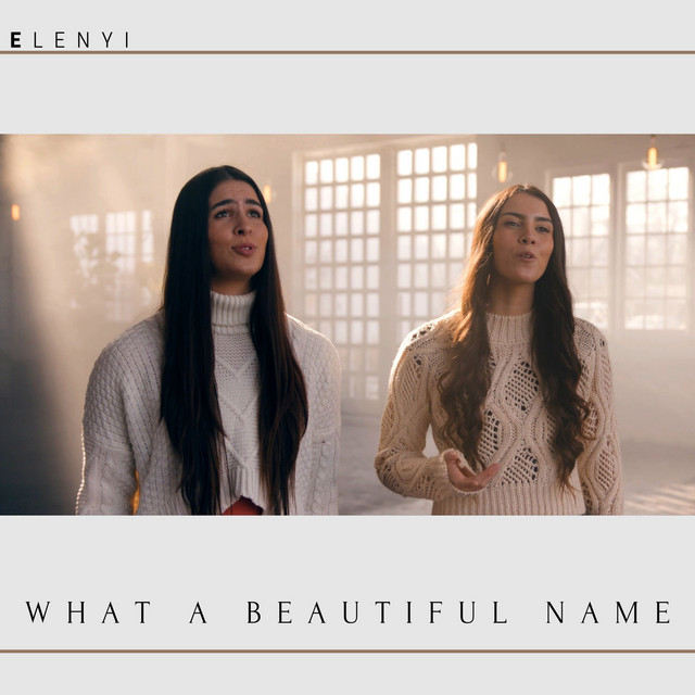 What a Beautiful Name - Single by Elenyi | Spotify