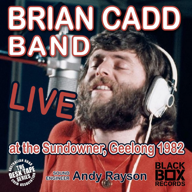 LIVE at the Sundowner, Geelong 1982 - Album by Brian Cadd | Spotify