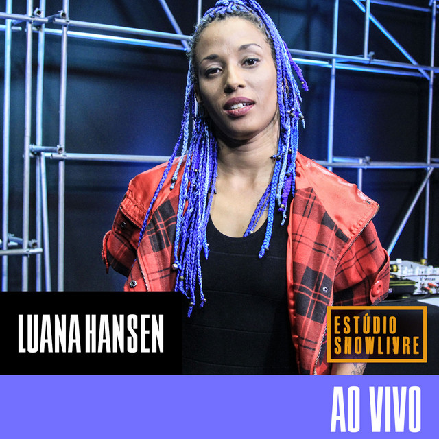 Luana Hansen no Estúdio Showlivre (Ao Vivo) - EP by Luana Hansen | Spotify
