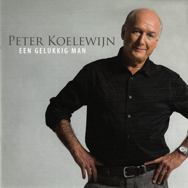 Een Gelukkig Man (Expanded Edition) - Album by Peter Koelewijn | Spotify
