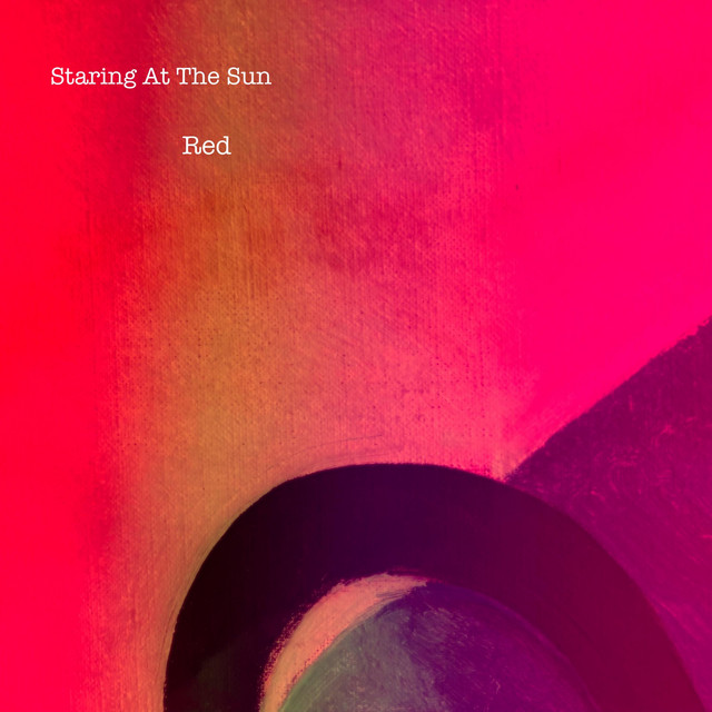 Red - Album by Staring at the Sun | Spotify