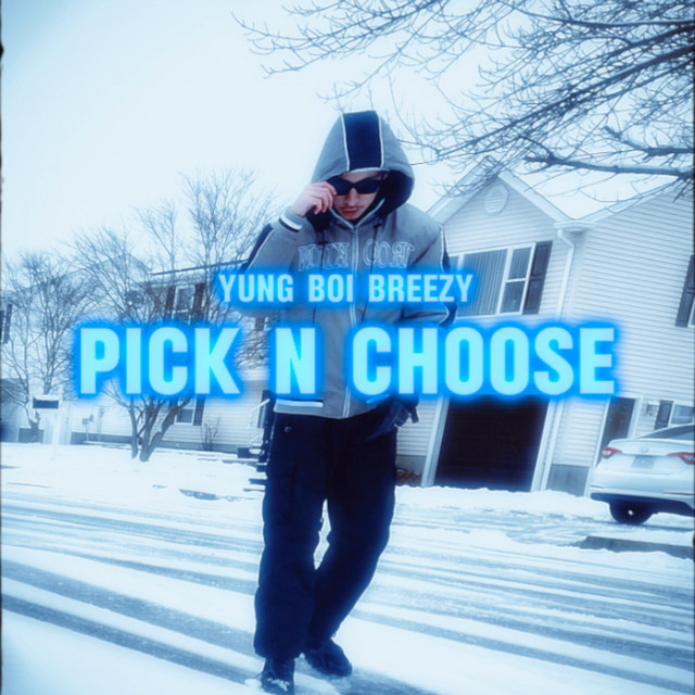 Pick N Choose (Stick Like Glue) - song and lyrics by Yung Boi Breezy ...