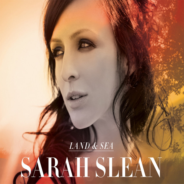 Land & Sea - Album by Sarah Slean | Spotify