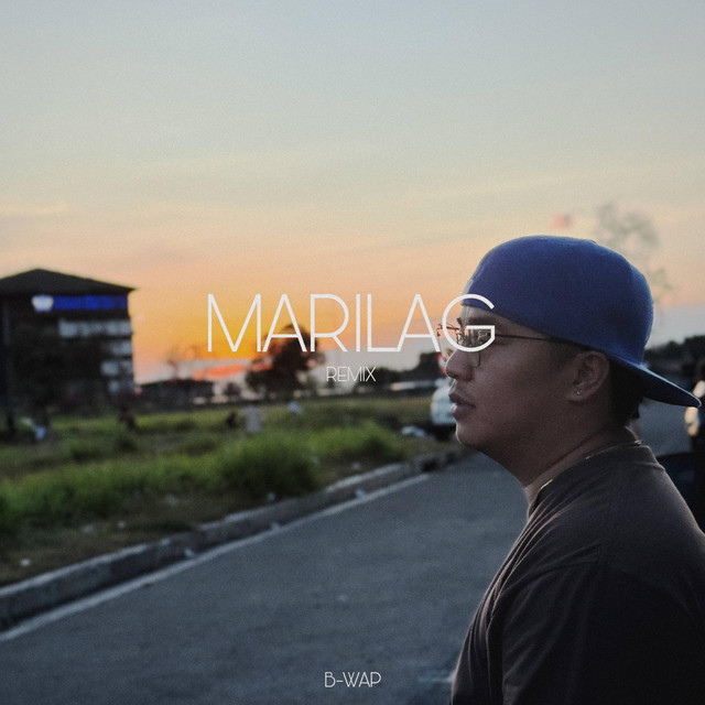 Marilag - remix - song and lyrics by B-wap | Spotify