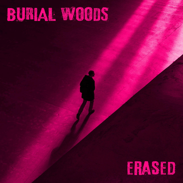 Erased - song and lyrics by Burial Woods | Spotify
