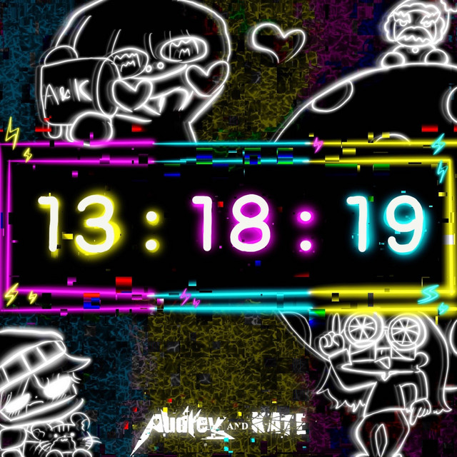 13:18:19 - Album by Audrey and Kate | Spotify