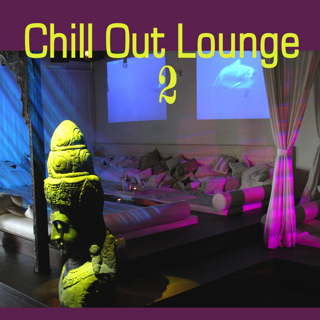 The Chill Out Lounge 2: Laid-Back Essentials - Compilation by Various ...