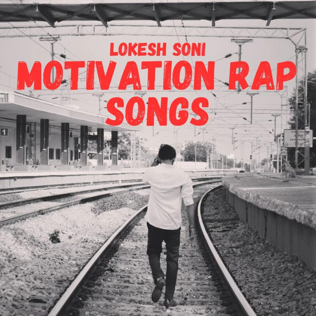 Motivational Rap Songs - EP by Lokesh Soni | Spotify