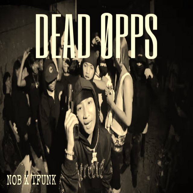 Dead Opps - song and lyrics by NOB, TFUNK | Spotify