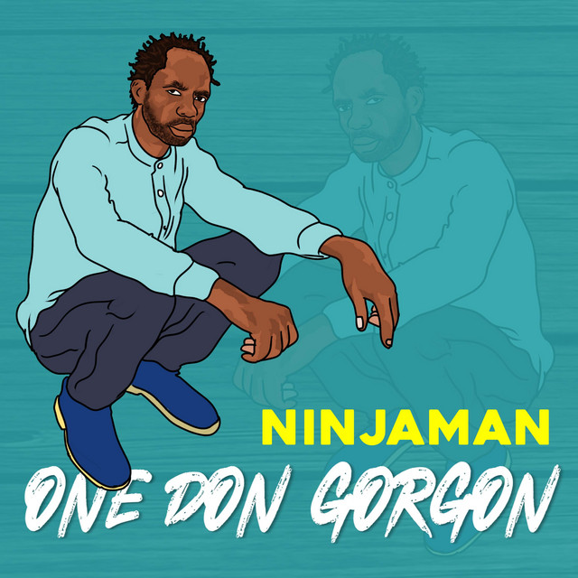 One Don Gorgon - Single by Ninjaman | Spotify